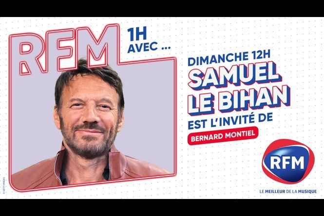 Samuel Lebihan est l'invité de Bernard Montiel dimanche 31 mars sur RFM